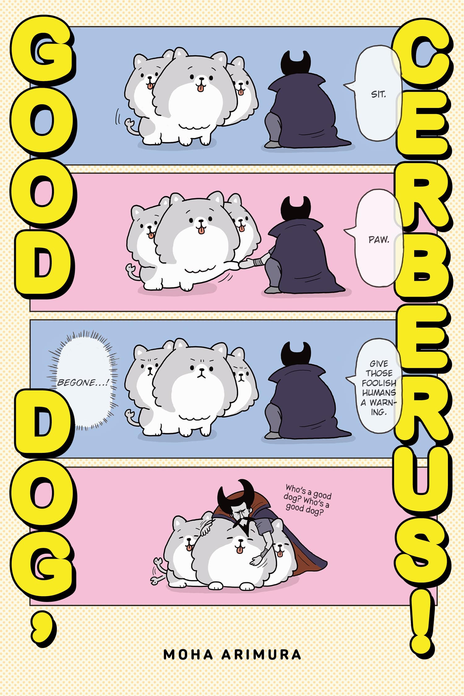 Good Dog, Cerberus!, Volume 1